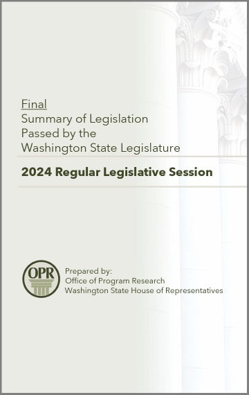 Final Summary of Legislation Passed by the WA State Legislature 2024 ...
